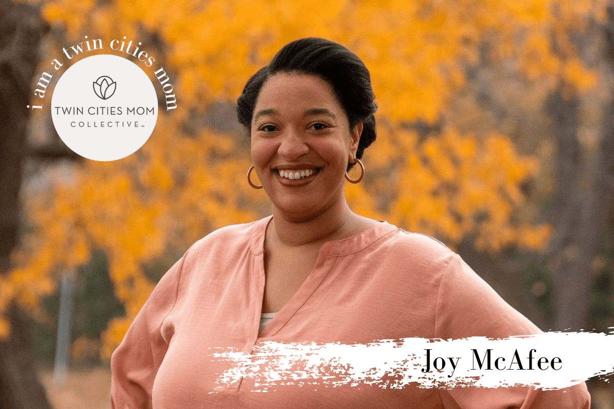 I am a Twin Cities Family: Joy McAfee