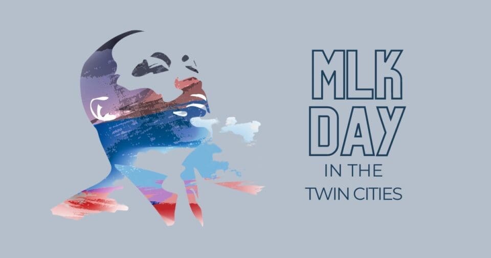 5 Ways to Celebrate MLK Day in the Twin Cities