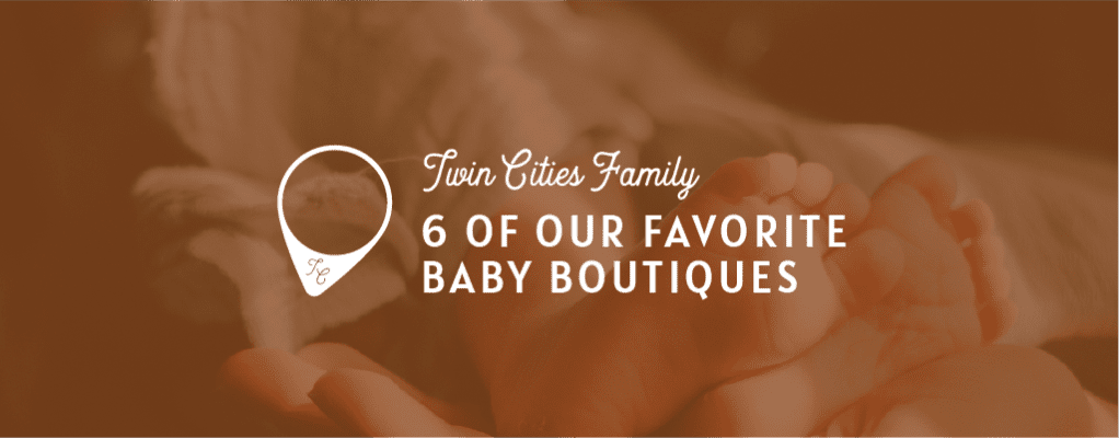 6 of Our Favorite Baby Boutiques in the Twin Cities
