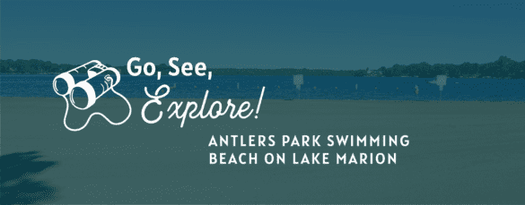 Go, See, Explore: Antlers Park Swimming Beach on Lake Marion