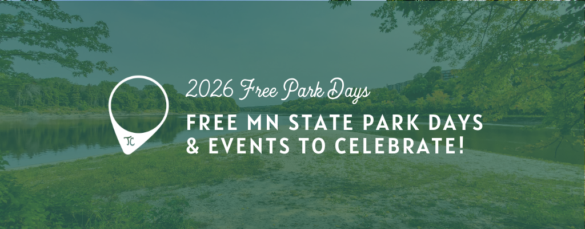 2026 Free Minnesota State Park Days + Events