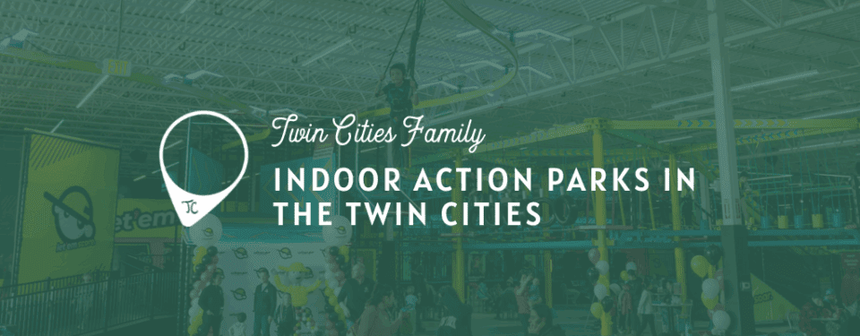 14 Awesome Indoor Action Parks to Explore in the Twin Cities